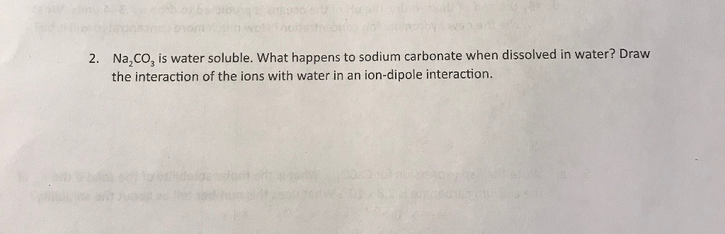 Solved Na2Co3 is water soluble. What happens to sodium | Chegg.com
