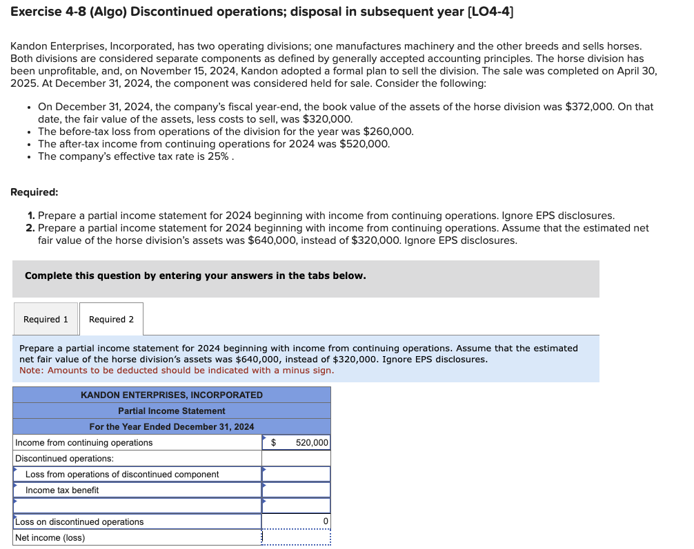 Solved Exercise 4-8 (Algo) Discontinued operations; disposal | Chegg.com