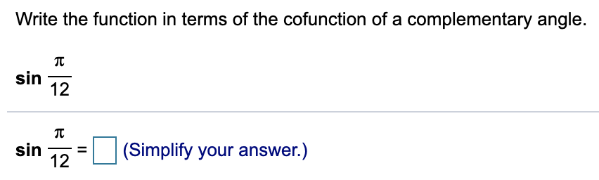 Solved Write the function in terms of the cofunction of a | Chegg.com