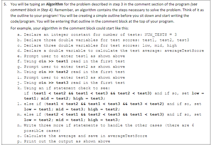 Solved 3. You will be designing an Algorithm and developing | Chegg.com