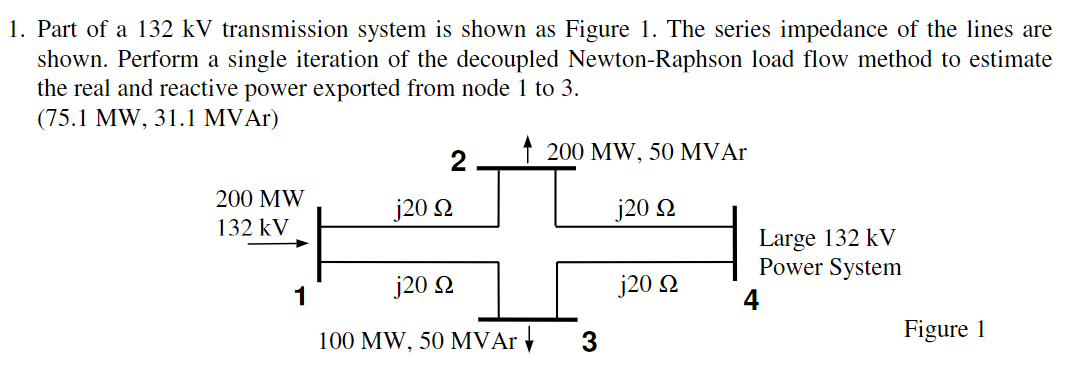 Solved 1. Part of a 132 kV transmission system is shown as | Chegg.com