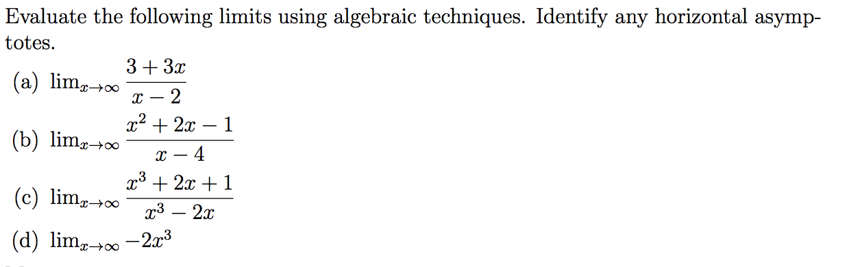 Solved α Evaluate the following limits using algebraic | Chegg.com