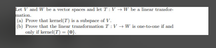 Solved Let V and W be a vector spaces and let T: V W be a | Chegg.com