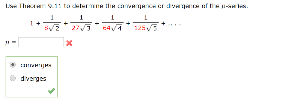 Solved Use Theorem 9.11 to determine the convergence or | Chegg.com