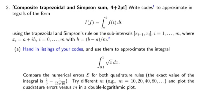 Solved 2. [Composite trapezoidal and Simpson sum, 4+2pt] | Chegg.com