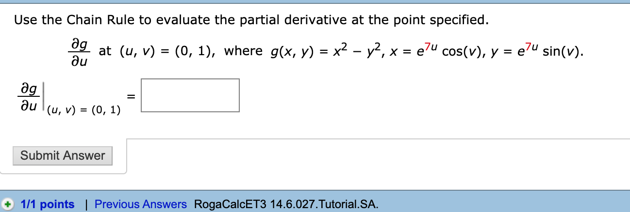Solved Use the Chain Rule to evaluate the partial derivative | Chegg.com