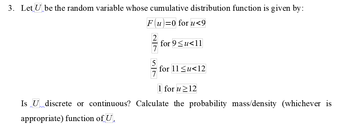 Solved 3. Let U be the random variable whose cumulative | Chegg.com
