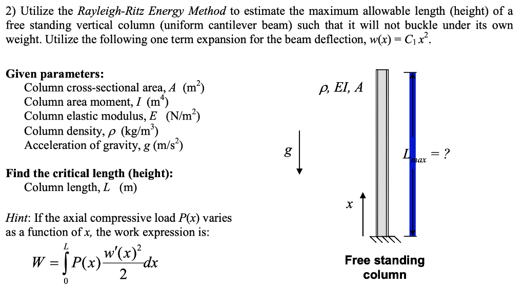 Solved 2) Utilize the Rayleigh-Ritz Energy Method to | Chegg.com