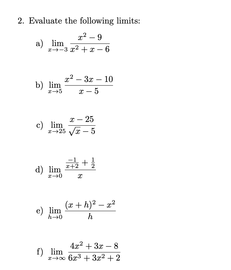 Solved 2. Evaluate the following limits: a) | Chegg.com