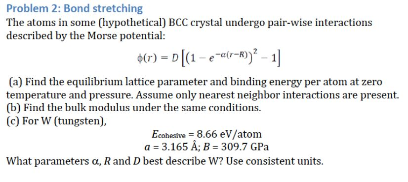Problem 2: Bond stretching The atoms in some | Chegg.com