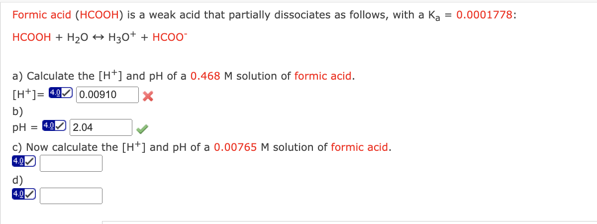 Solved Formic acid (HCOOH) is a weak acid that partially | Chegg.com