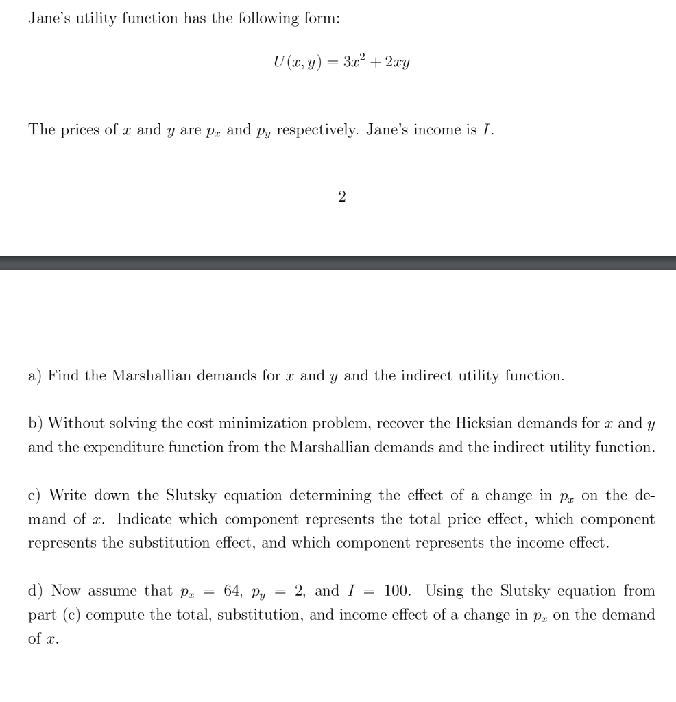 Solved Jane's utility function has the following form: | Chegg.com
