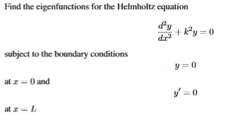 Solved Find the eigenfunctions for the Helmholtz equation | Chegg.com