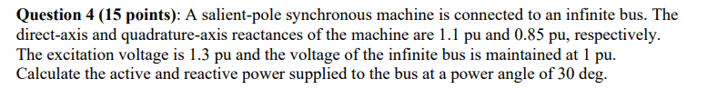 Solved Question 4 (15 points): A salient-pole synchronous | Chegg.com