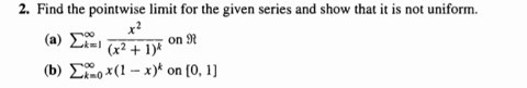 Solved 2. Find the pointwise limit for the given series and | Chegg.com