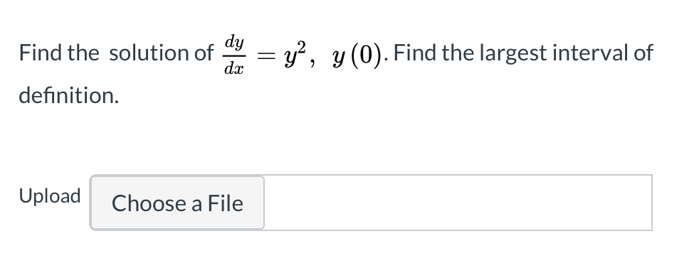 Solved dy Find the solution of dx definition. = y², y(0). | Chegg.com