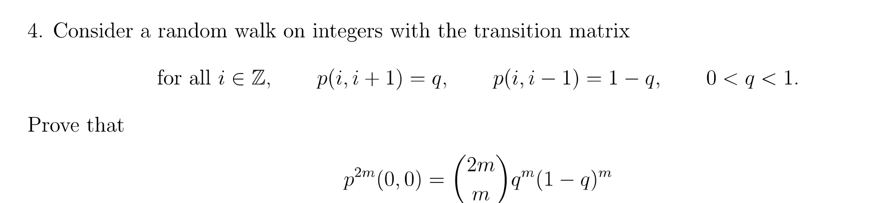 Solved 4. Consider a random walk on integers with the | Chegg.com