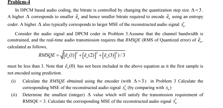 Solved Problem-- In DPCM based audio coding, the bitrate is | Chegg.com
