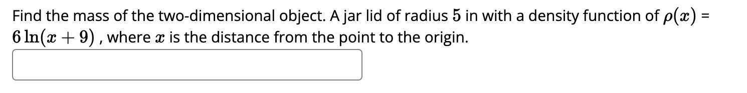 Solved Find the mass of the two-dimensional object. A jar | Chegg.com