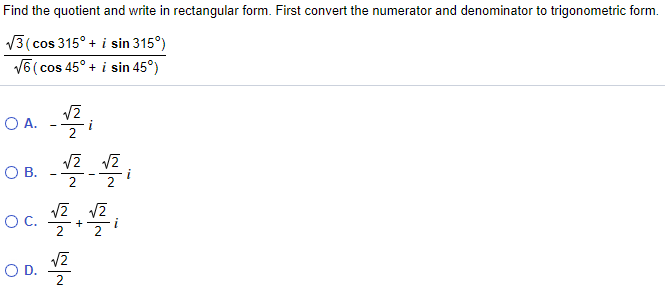Solved Find the quotient and write in rectangular form. | Chegg.com