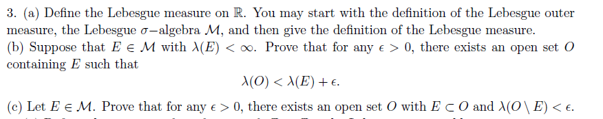 Solved 3. (a) Define the Lebesgue measure on R. You may | Chegg.com