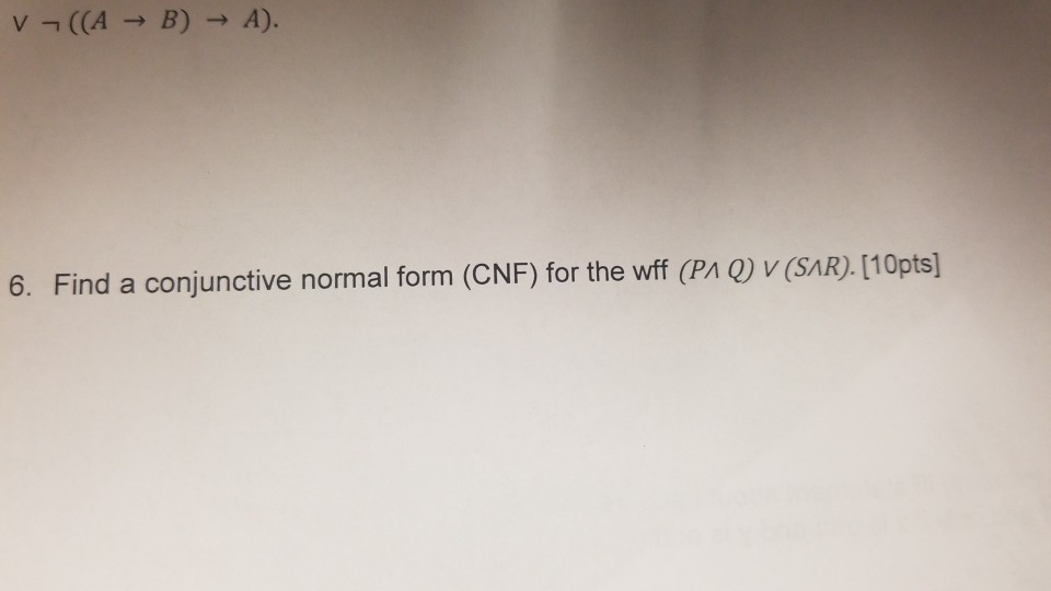 Solved 6. Find a conjunctive normal form (CNF) for the wff | Chegg.com