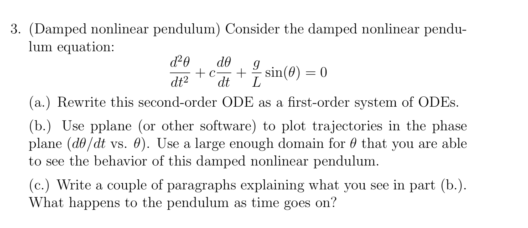 Solved 3. (Damped nonlinear pendulum) Consider the damped | Chegg.com