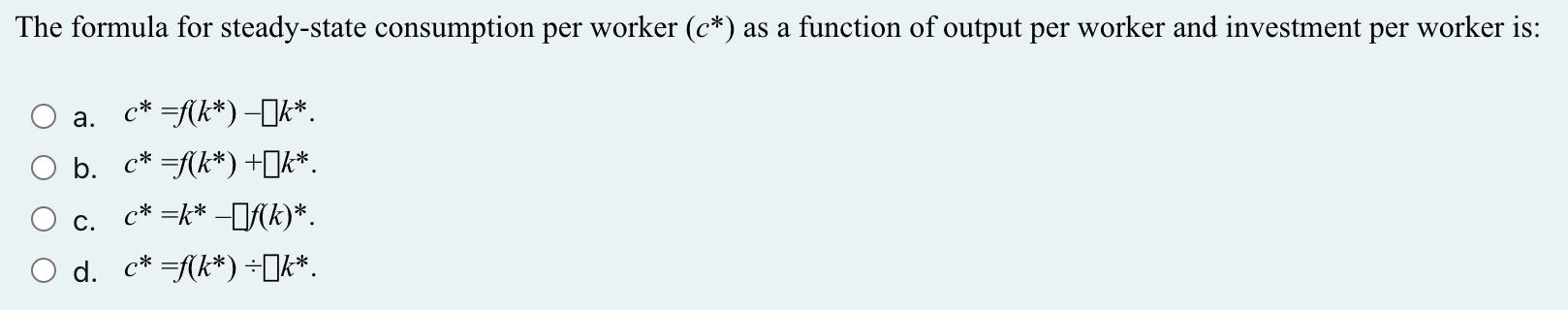 Solved The formula for steady-state consumption per worker | Chegg.com