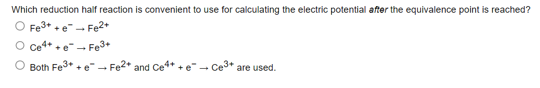 Solved Which reduction half reaction is convenient to use | Chegg.com