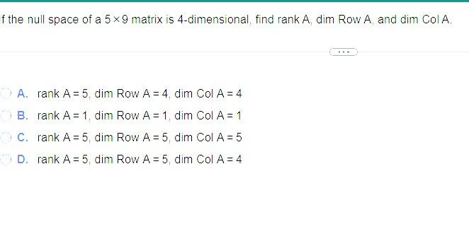 Solved f the null space of a 5×9 matrix is 4 -dimensional, | Chegg.com