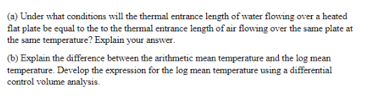 Solved (a) Under what conditions will the thermal entrance | Chegg.com