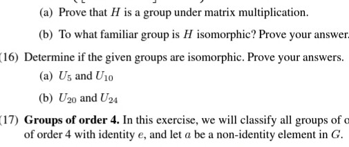 Solved (a) Prove that H is a group under matrix | Chegg.com
