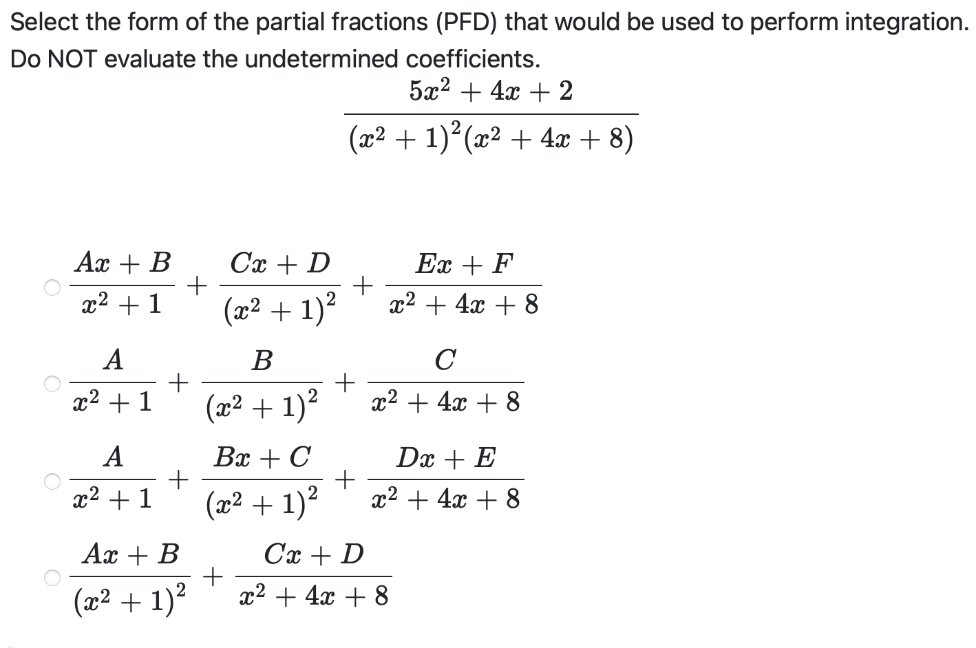 Solved Select the form of the partial fractions (PFD) that | Chegg.com