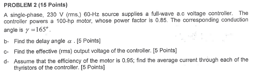 Solved PROBLEM 2 (15 Points) A single-phase, 230 V (rms,) | Chegg.com