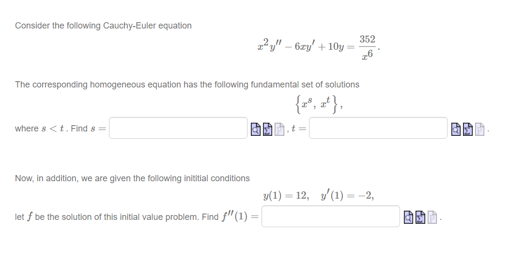 Solved Consider the following Cauchy-Euler equation 352 x? | Chegg.com