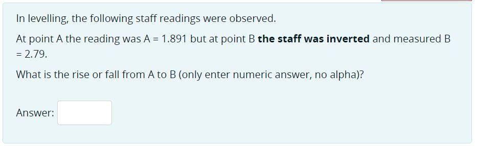 Solved In levelling, the following staff readings were | Chegg.com