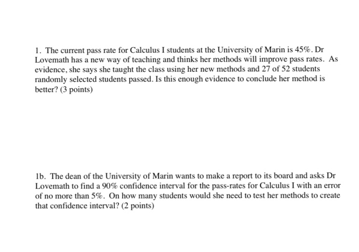 Solved l. The current pass rate for Calculus I students at | Chegg.com