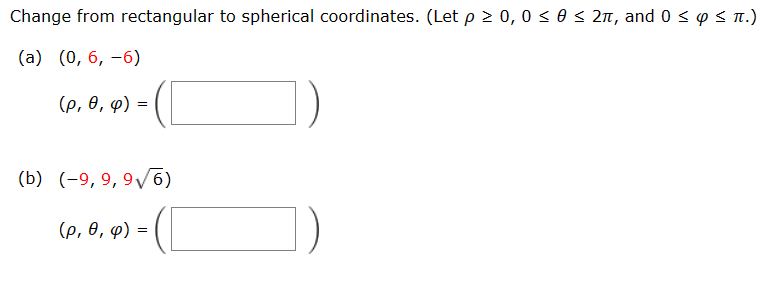Solved Change from rectangular to spherical coordinates. | Chegg.com