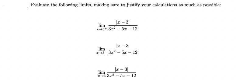 Solved Evaluate the following limits, making sure to justify | Chegg.com
