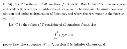 Solved 2. (20) Let V be the set of all functions f: R + R. | Chegg.com