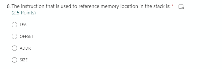 Solved 8. The instruction that is used to reference memory | Chegg.com