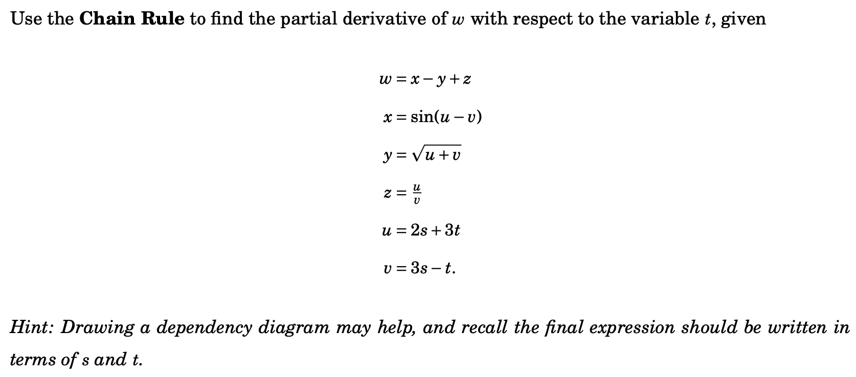 Solved Use the Chain Rule to find the partial derivative of | Chegg.com