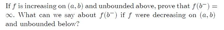 Solved If f is increasing on (a,b) and unbounded above, | Chegg.com