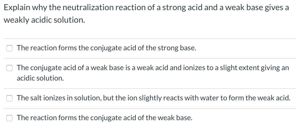 Solved Explain why the neutralization reaction of a strong | Chegg.com