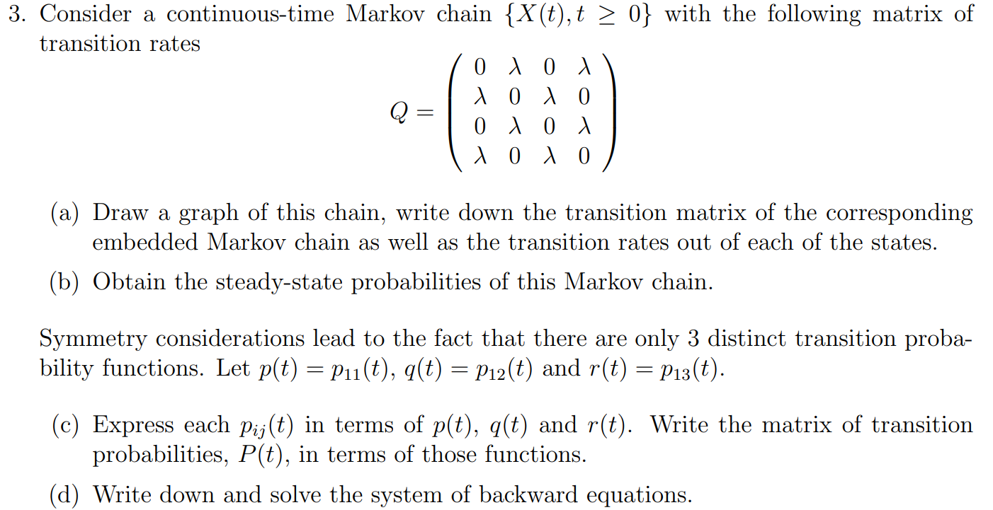Solved 3. Consider a continuous-time Markov chain {X(t), t ≥ | Chegg.com