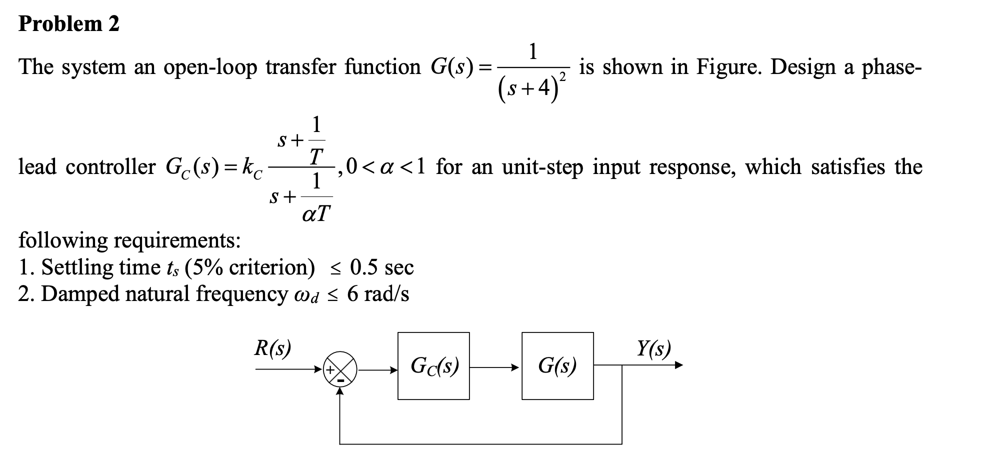 Solved Problem 2The system an ﻿open-loop transfer function | Chegg.com