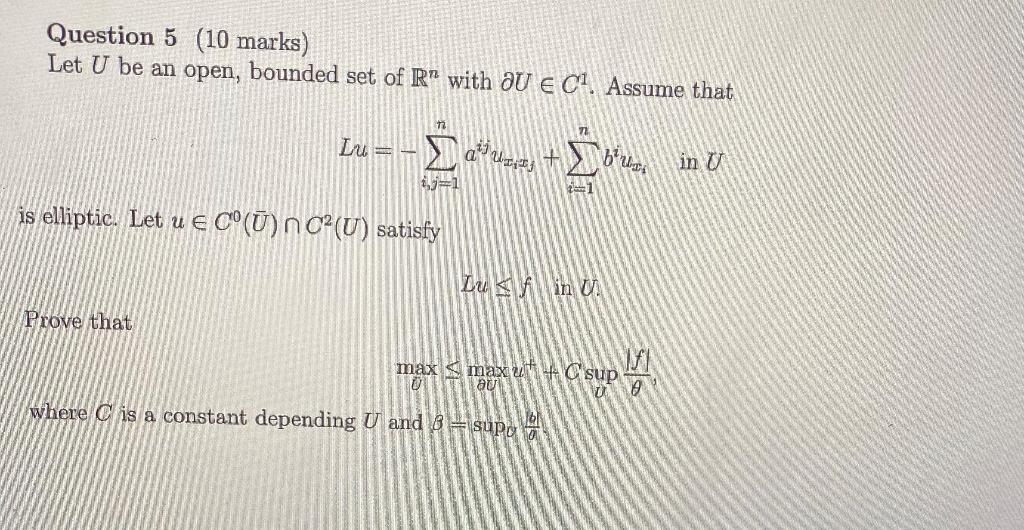 Question 5 (10 marks) Let U be an open, bounded set | Chegg.com