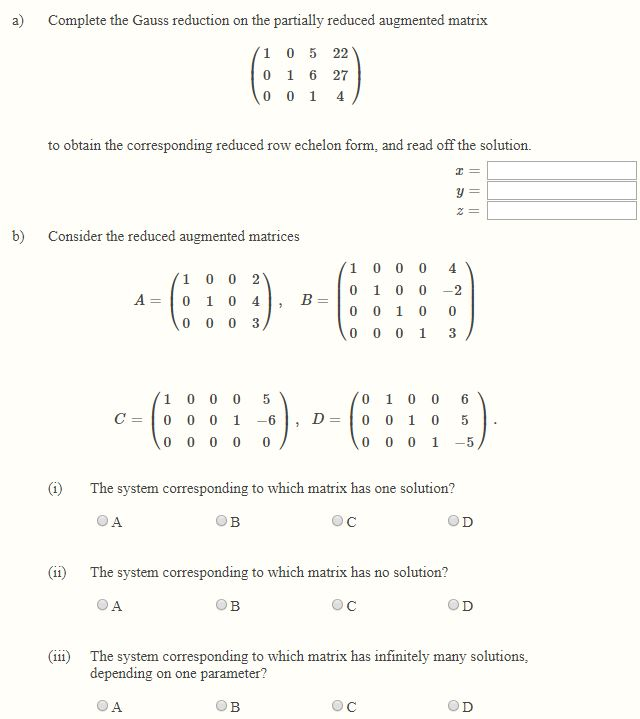 Solved a) Complete the Gauss reduction on the partially | Chegg.com