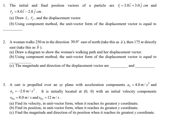Solved 1. The initial and final position vectors of a | Chegg.com