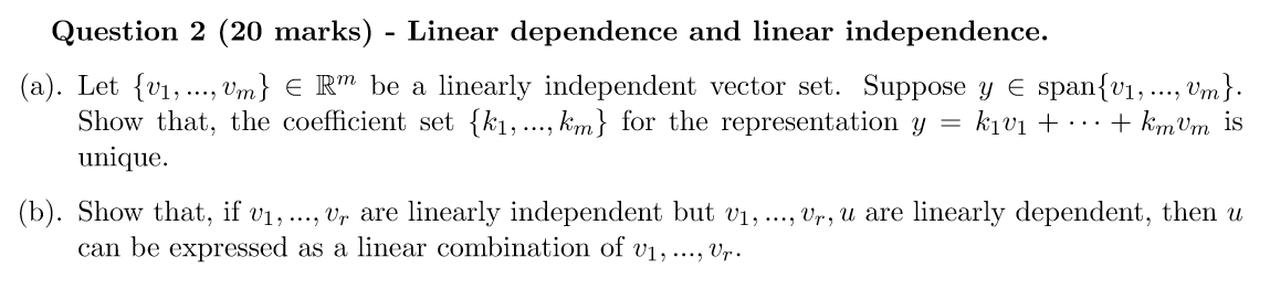 Solved Question 2 (20 ﻿marks) - ﻿Linear dependence and | Chegg.com